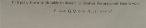 Solved 7 6 Pts Use A Truth Table To Determine Whether The