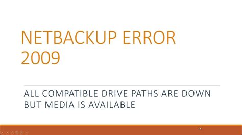 Veritas Netbackup Tutorial Status Error Code 2009 During Tape Backup Youtube