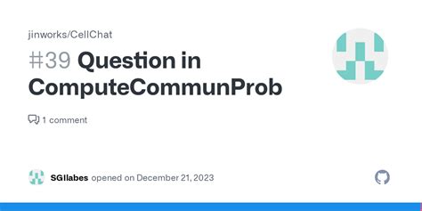 Question In ComputeCommunProb Issue 39 Jinworks CellChat GitHub