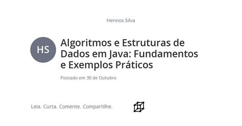 Algoritmos E Estruturas De Dados Em Java Fundamentos E Exemplos Práticos