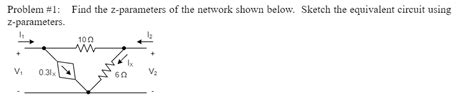 Solved Find The Z Parameters Of The Network Shown Below Chegg