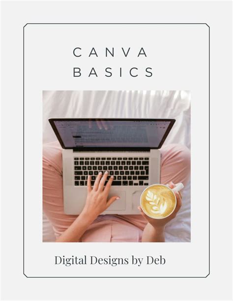 Canva Basics Guide Design On Canva Create A Canva Template Canva Tutorial How To Use Canva