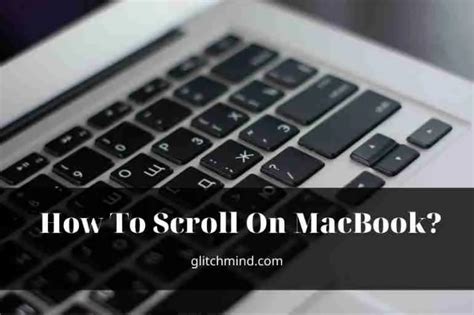 What Exactly Is Scrolling How To Scroll On MacBook