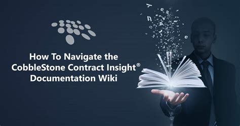 How To Navigate The Cobblestone Contract Insight® Documentation Wiki