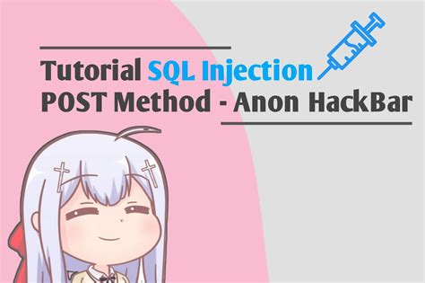 Tutorial Sql Injection Post Method Anon Hackbar Pusat Segala Informasi