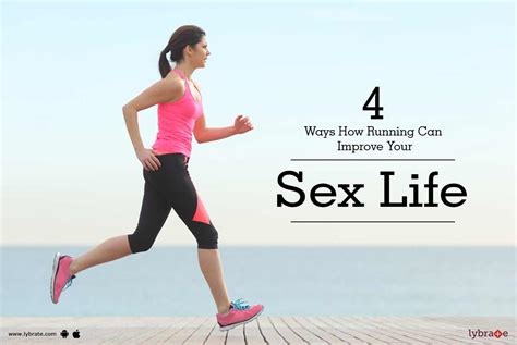 4 Ways How Running Can Improve Your Sex Life By Dr Sudhakar Petkar