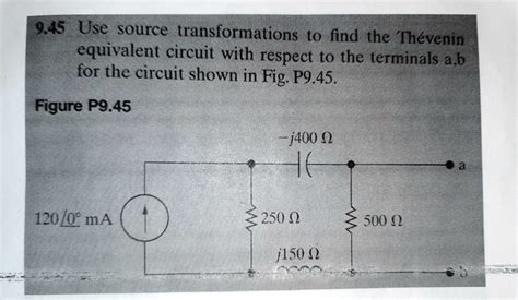 solved 9 45 use source transformations to find the thevenin equivalent