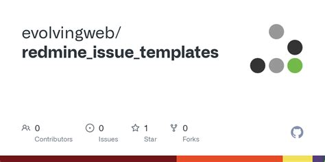 issues · evolvingweb redmine issue templates · github