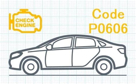 Solution Au Problème Du Code De Panne P0606 Décodage Causes