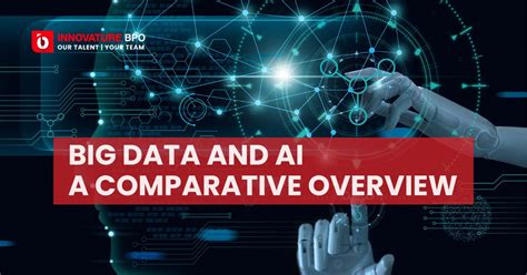Big Data And Ai A Comparative Overview