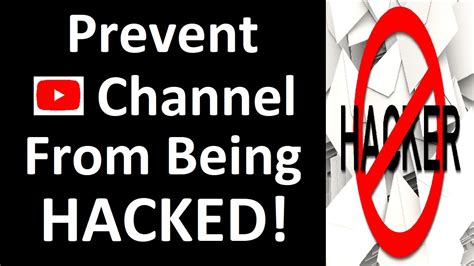 How To Prevent Channel From Hacking How To Protect Your Youtube Channel From Hackers YouTube