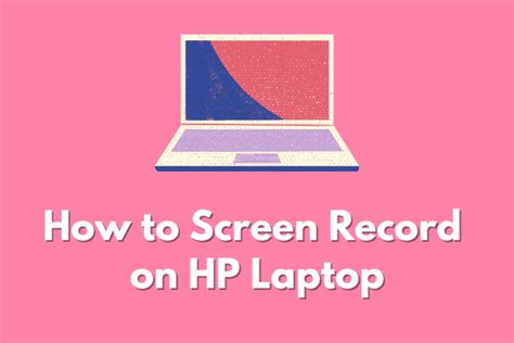 Solved How To Screen Record On Hp Laptop In