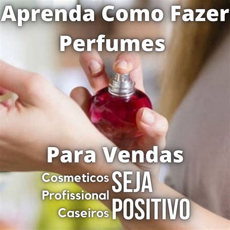 O Guia De Perfumes Para Venda F Rmulas Passo A Passo Jorge Luiz
