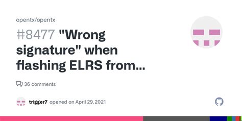 Wrong Signature When Flashing Elrs From X12s · Issue 8477 · Opentxopentx · Github