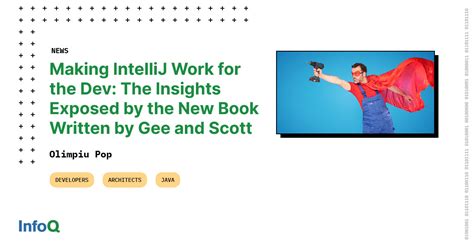 Making Intellij Work For The Dev Key Insights Exposed By The New Book Written By Gee And Scott