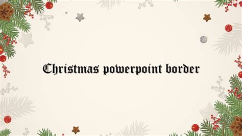 Christmas PowerPoint Border Template And Google Slides Christmas Border Free Christmas