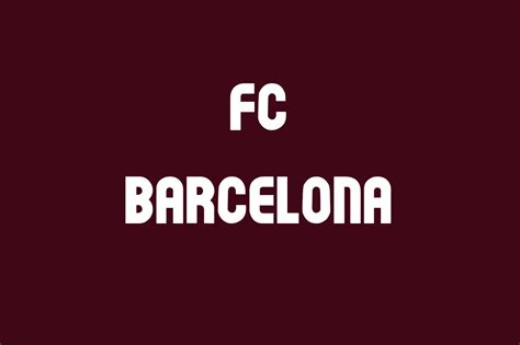 Fc Barcelona Font Free Dwonload