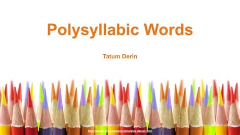 Polysyllabic Words Ppt