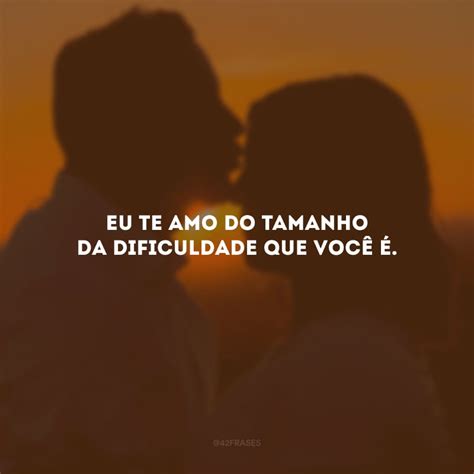70 Frases De Eu Te Amo Para Demonstrar Os Seus Sentimentos