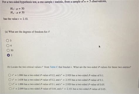 Solved For A Two Sided Hypothesis Test A One Sample T