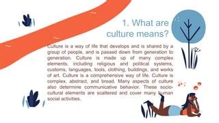 PPT The Influence of Culture in Our Life_Debora Ayu Natalia_2201420175.pptx