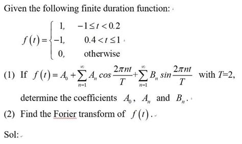 Solved Given The Following Finite Duration Function