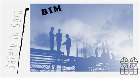 Transforming Construction Safety The Power Of Bim In Creating Safer