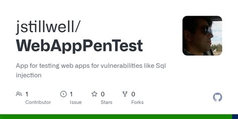 Github Jstillwell Webapppentest App For Testing Web Apps For Vulnerabilities Like Sql Injection
