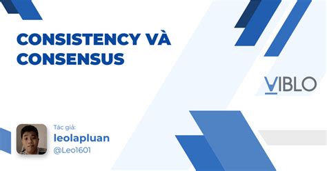 chapter 9 consistency và consensus nhất quán và Đồng thuận