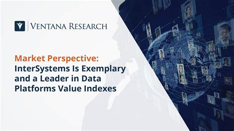 intersystems is exemplary and a leader in data platforms value indexes