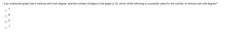 solved if an undirected graph has 4 vertices with even