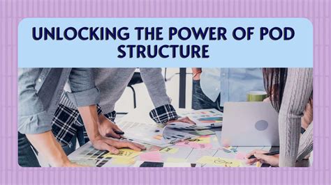 The Power Of Pod Structure In Product Development