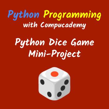 PYTHON DICE GAME MINI PROJECT By Compucademy TPT