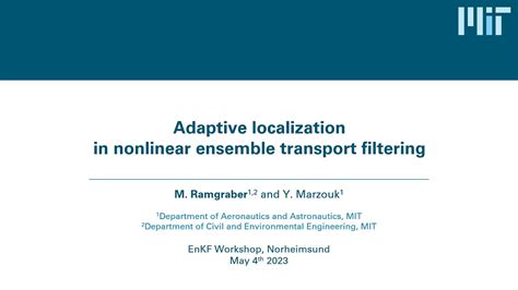Adaptive Localization In Nonlinear Ensemble Transport Filtering Enkf Workshop 2023 Youtube