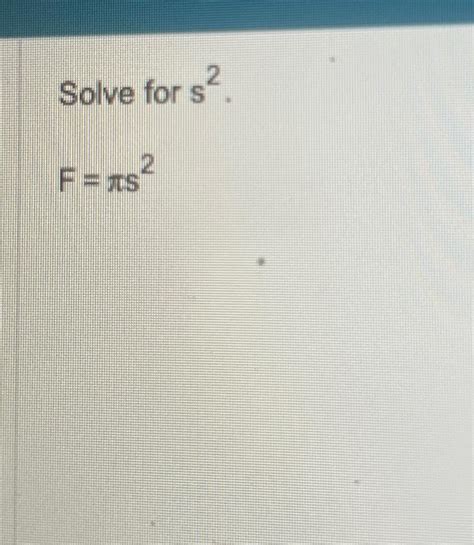 Solved Solve for s F πs Chegg