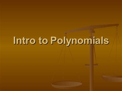 10 1a Intro Polynomials Ppt 10 1a Intro Polynomials Ppt