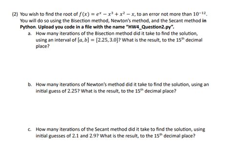 solved 2 ﻿you wish to find the root of f x ex x3 x2 x