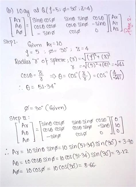 Solved Transform The Following Vectors To Spherical Co Ordinates At The Point Given A 10ax