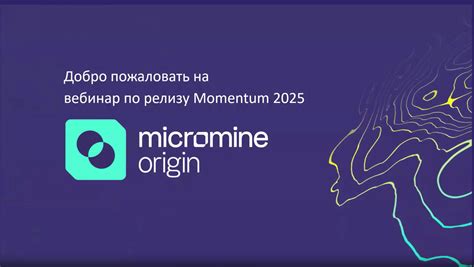 micromine origin 2025 half year release micromine technology for