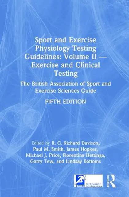 Sport And Exercise Physiology Testing Guidelines Volume Ii Exercise And Clini Eur 230 08