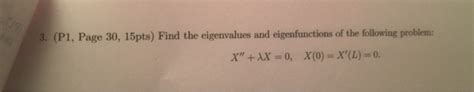 Solved Find The Eigenvalues And Eigen Functions Of The