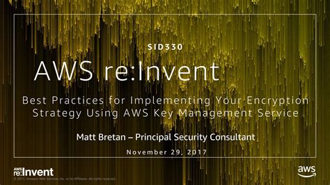best practices for implementing your encryption strategy using aws key