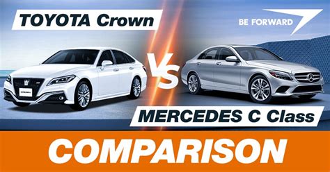 Toyota Crown Vs Mercedes Benz C Class Comparison