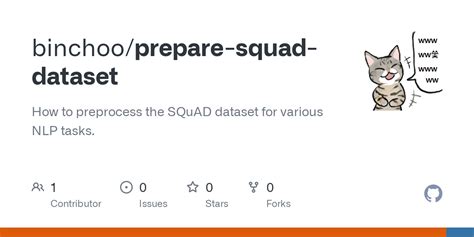 GitHub Binchoo Prepare Squad Dataset How To Preprocess The SQuAD Dataset For Various NLP Tasks
