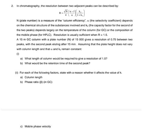 Solved In Chromatography The Resolution Between Two Chegg Com