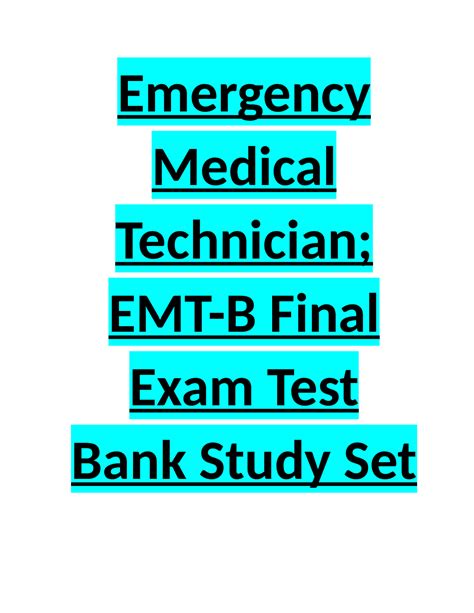 Emergency Medical Technician EMT B Final Exam Test Bank Study Set Questions And Answers L