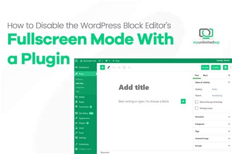How To Disable Wordpress Fullscreen Editor Mode Myunlimitedwp Low