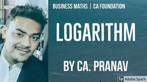 Logarithms Basics Ca Foundation Maths Chapter 1 Unit Iv Youtube