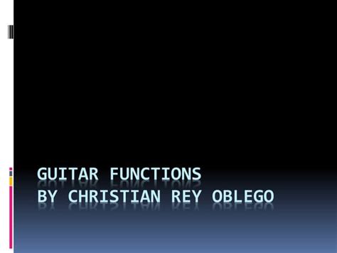 Guitar Functions Ppt
