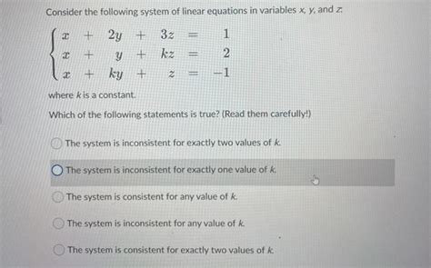 Solved Consider The Following System Of Linear Equations In